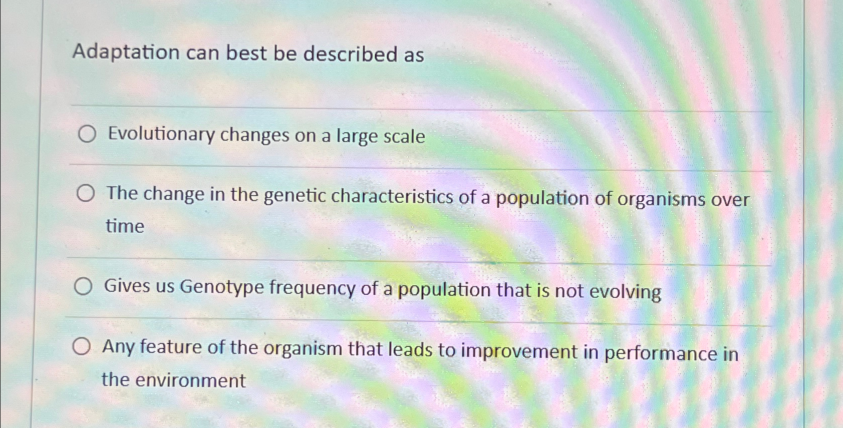 Solved Adaptation can best be described asEvolutionary | Chegg.com
