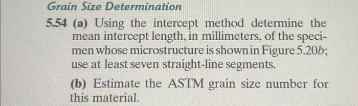 Solved Grain Size Determination 5 54 A Using The Intercept