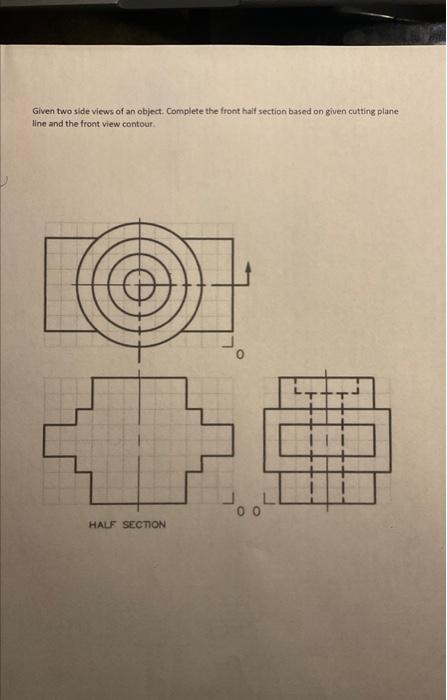 Solved Given two side views of an object. Complete the front | Chegg.com