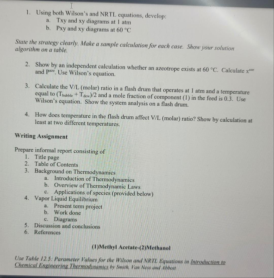 1. Using both Wilson's and NRTL equations, develop: | Chegg.com