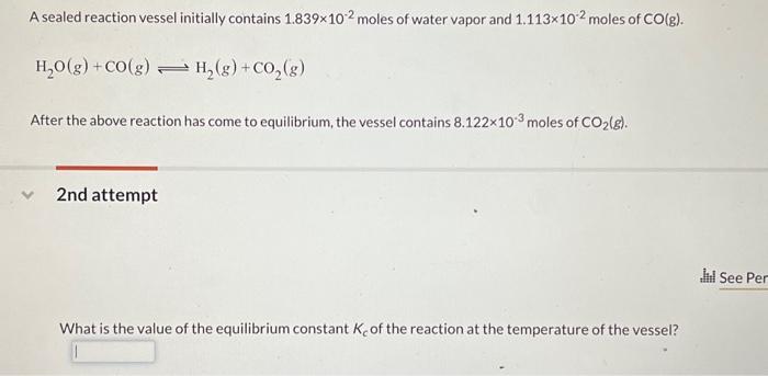 Solved A sealed reaction vessel initially contains | Chegg.com