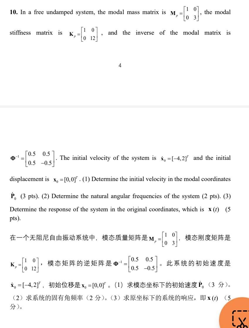Solved 10 In A Free Undamped System The Modal Mass Matrix