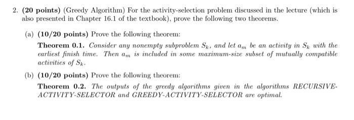Solved For the activity-selection problem discussed in the | Chegg.com