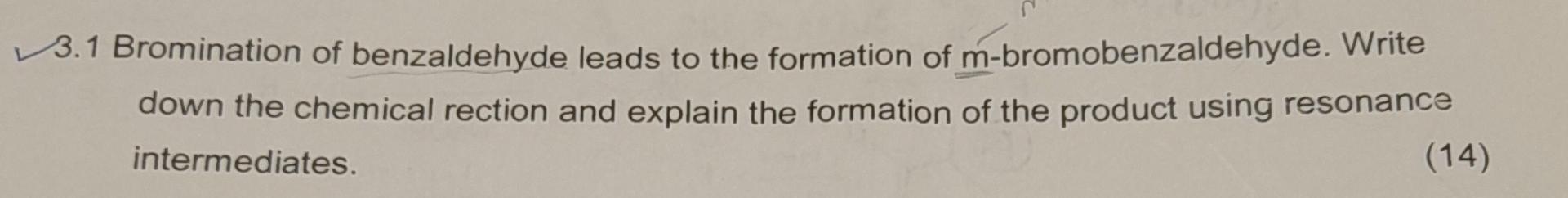 Solved 3.1 Bromination of benzaldehyde leads to the | Chegg.com