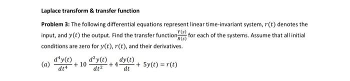 Solved Laplace transform \& transfer function Problem 3: The | Chegg.com