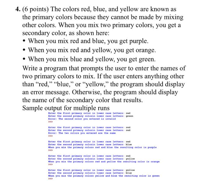Solved 4. (6 points) The colors red, blue, and yellow are | Chegg.com