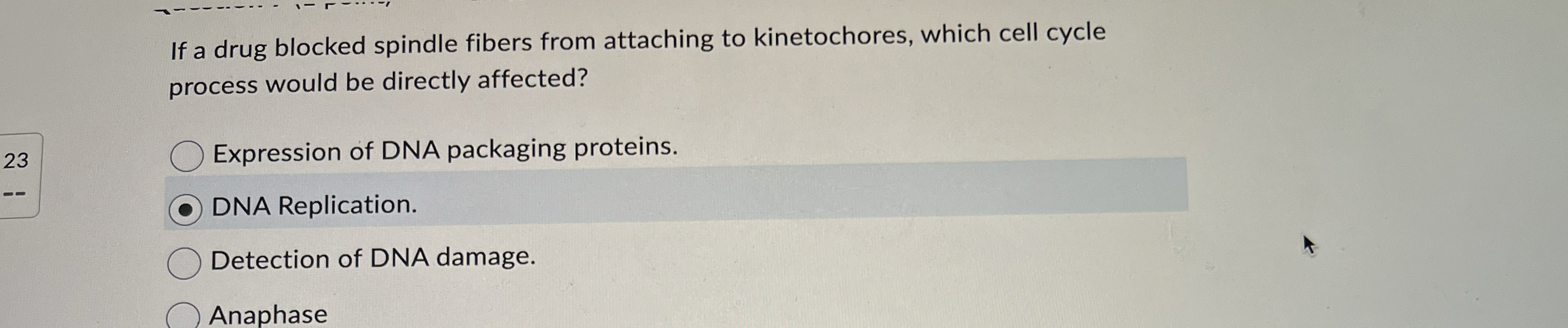 Solved If a drug blocked spindle fibers from attaching to | Chegg.com
