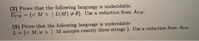 Solved (2) Prove that the following language is undecidable | Chegg.com