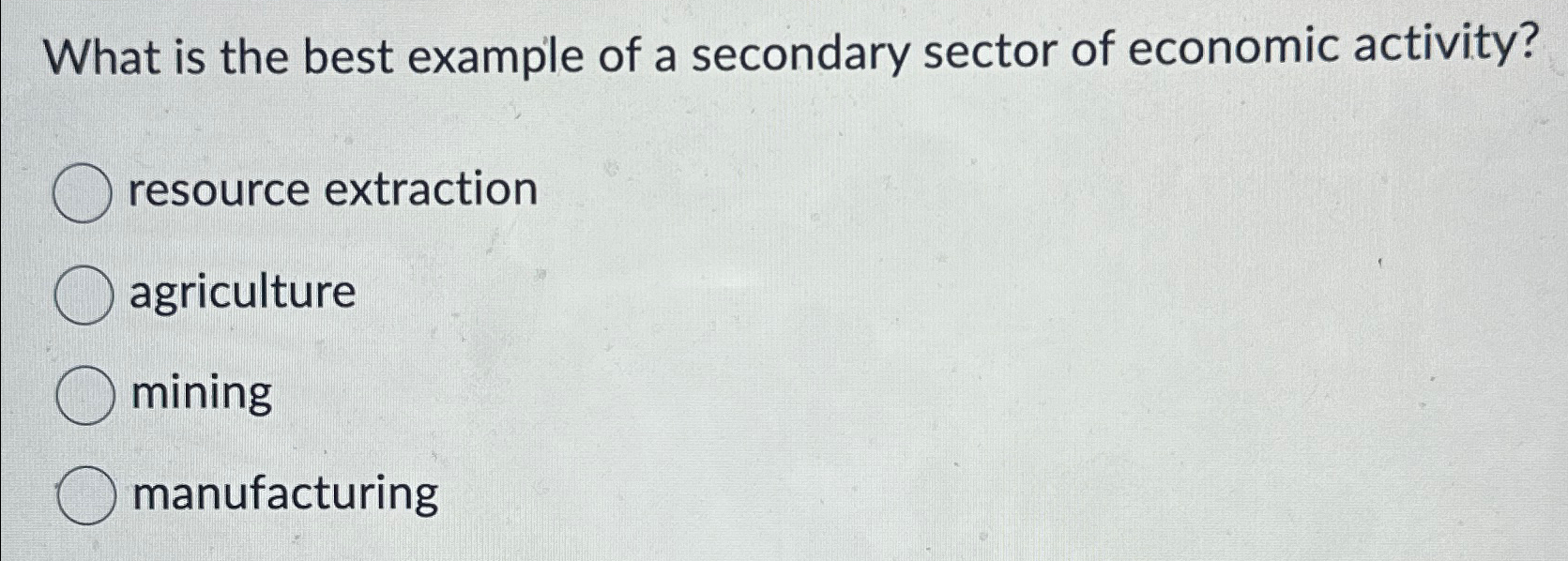 Solved What is the best example of a secondary sector of | Chegg.com