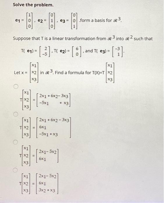 Solved Solve the problem. en = 0 e2 = 1 e3 = 0 .form a basis | Chegg.com