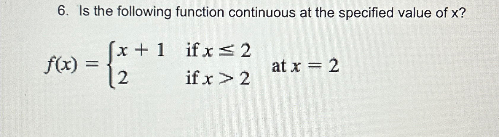 Solved Is the following function continuous at the specified | Chegg.com