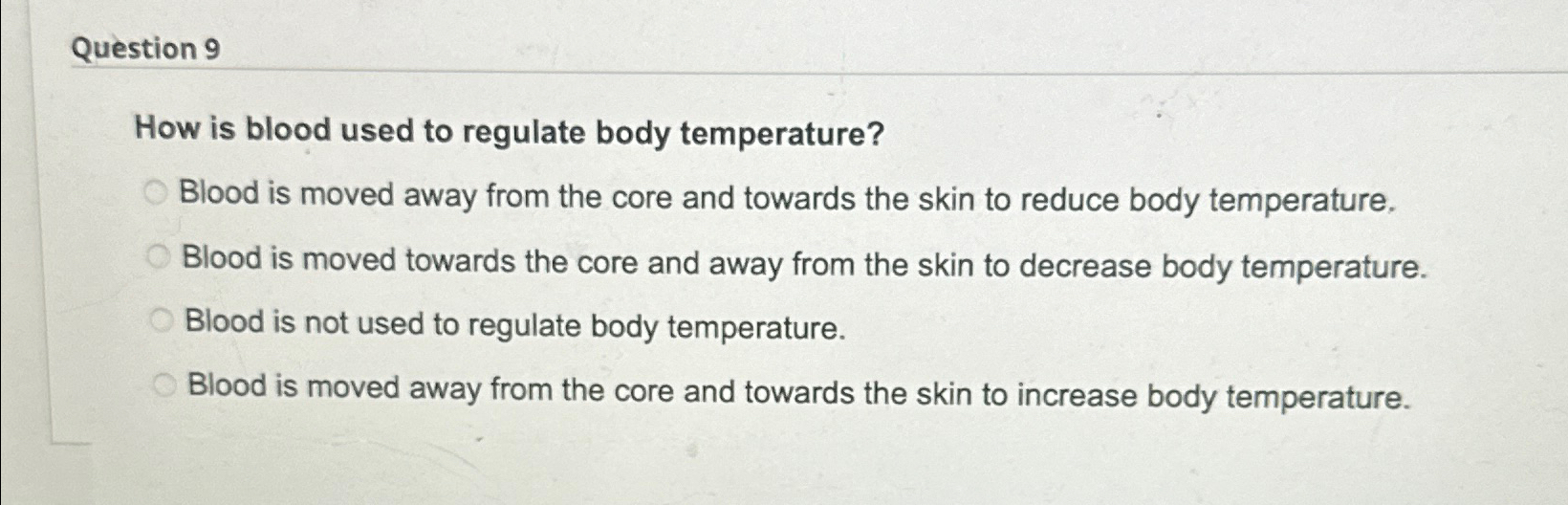 Solved Question 9How is blood used to regulate body | Chegg.com
