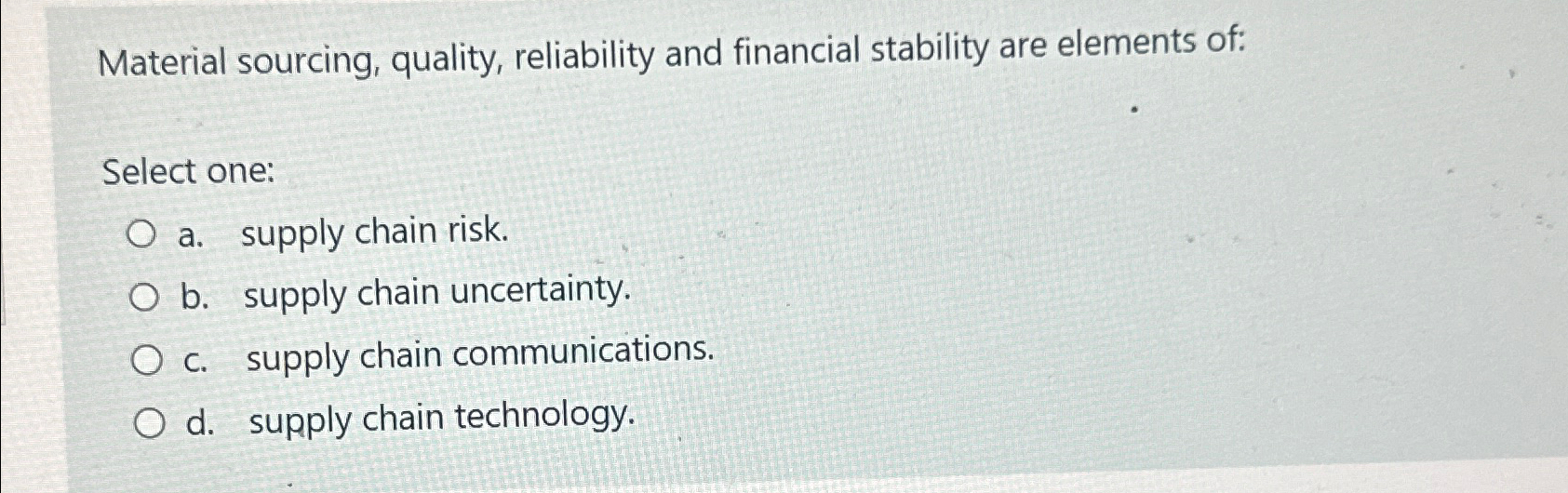 Solved Material sourcing, quality, reliability and financial | Chegg.com