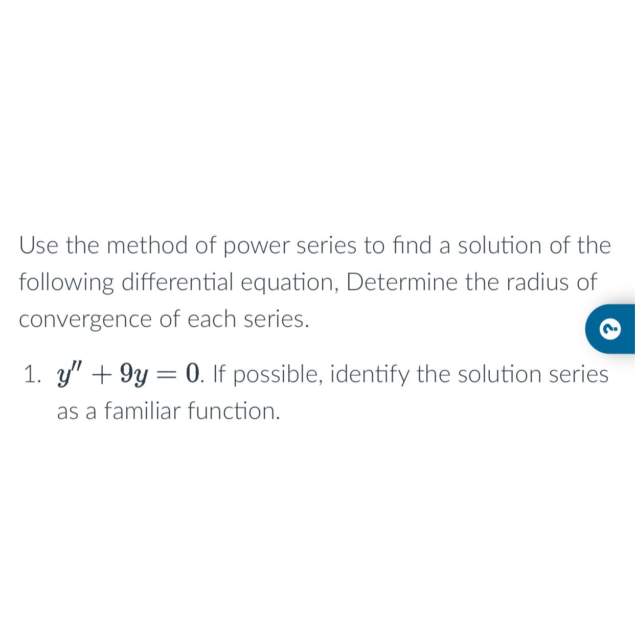 Solved Use the method of power series to find a solution of | Chegg.com