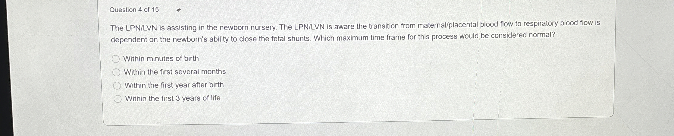 Solved Question 4 ﻿of 15The LPN/LVN is assisting in the | Chegg.com