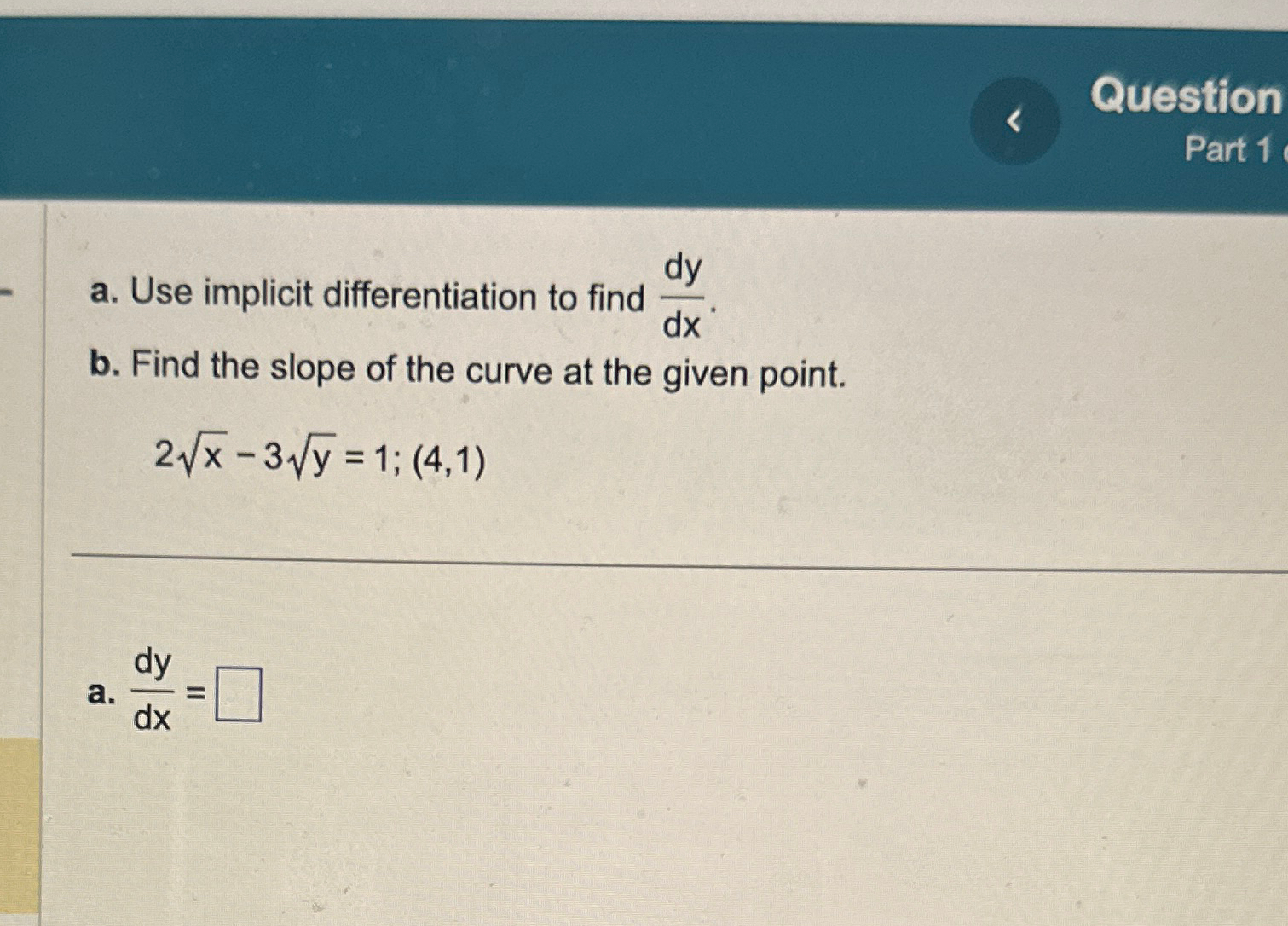 Solved QuestionPart 1a. ﻿Use implicit differentiation to | Chegg.com
