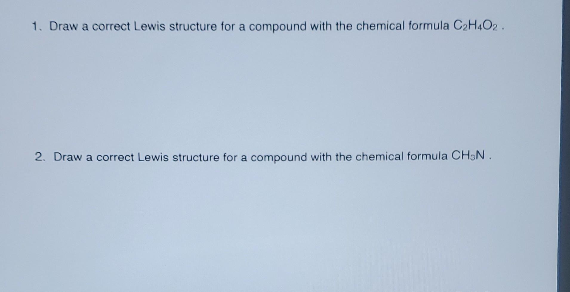 Solved 1. Draw a correct Lewis structure for a compound with | Chegg.com