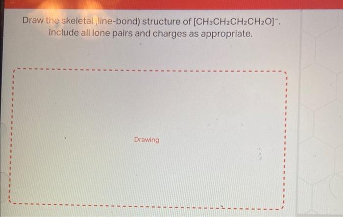 Solved Draw the skeletal (line-bond) structure of | Chegg.com