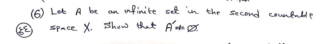 Solved an (6) Let A be infinite set in the second countable | Chegg.com