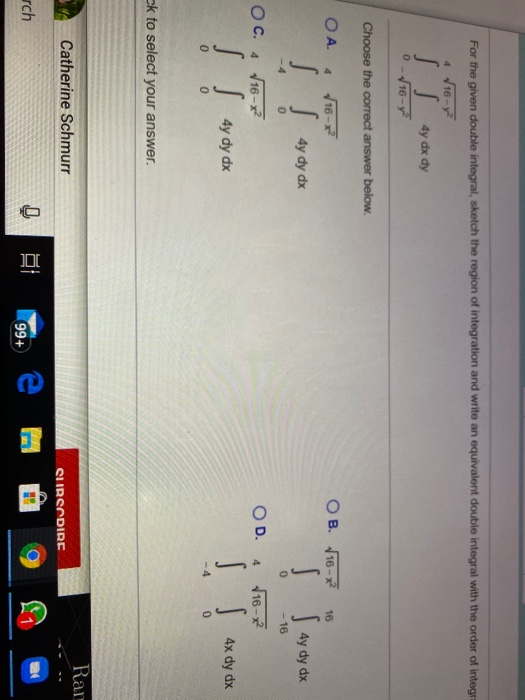 Solved For the given double integral, sketch the region of | Chegg.com