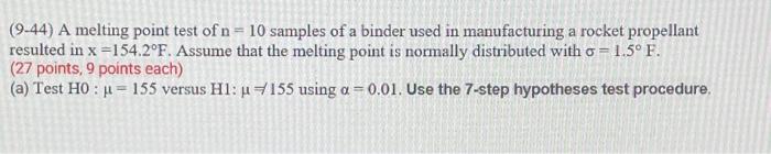 Solved (9-44) A melting point test of n = 10 samples of a | Chegg.com