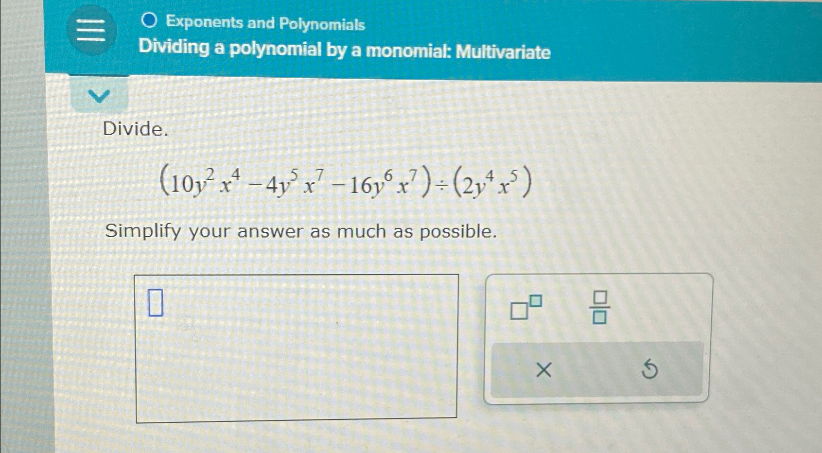 Solved Exponents and PolynomialsDividing a polynomial by a | Chegg.com