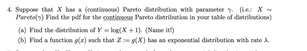 Solved 4. Suppose that X has a (continuous) Pareto | Chegg.com
