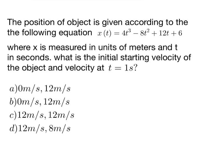 Solved The position of object is given according to the the | Chegg.com