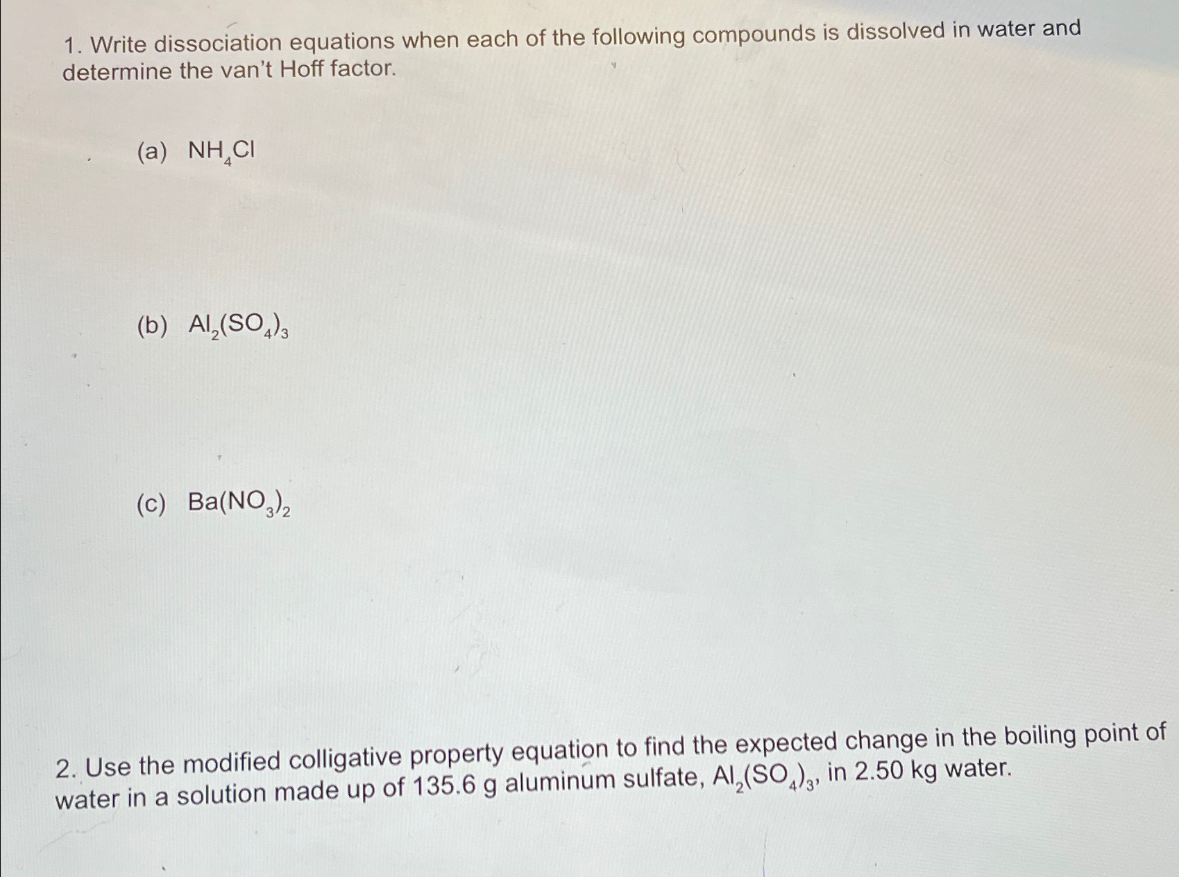 Solved Write Dissociation Equations When Each Of The