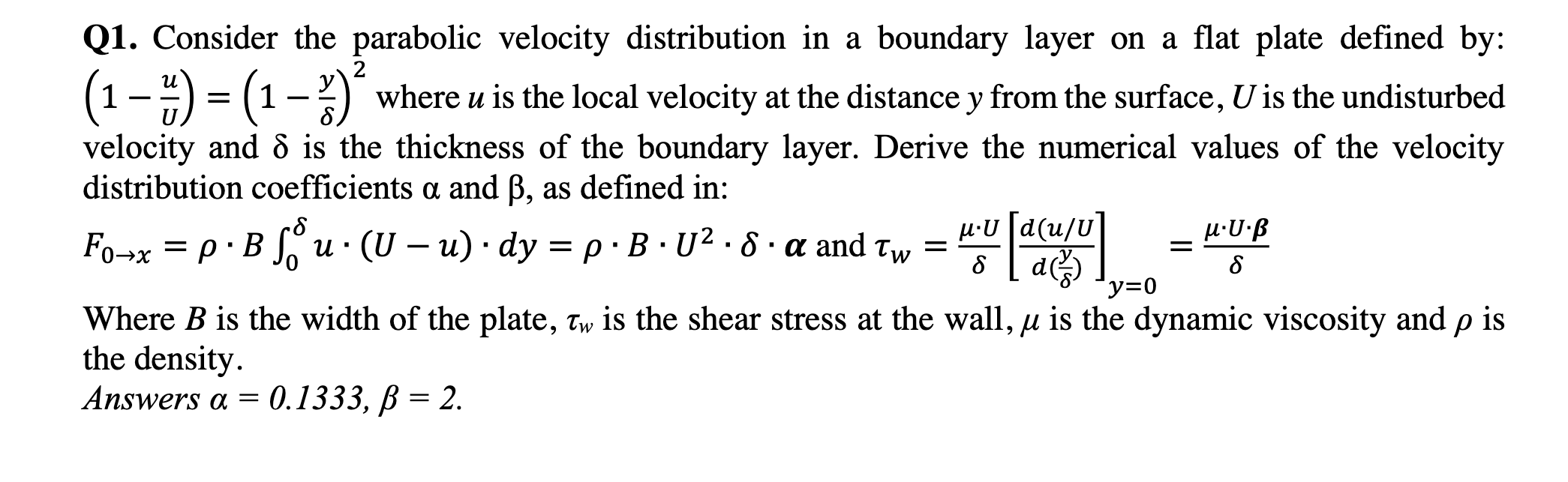 Solved Q1. ﻿Consider the parabolic velocity distribution in | Chegg.com
