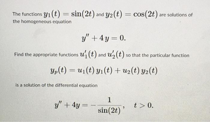 Solved The functions y1(t)=sin(2t) and y2(t)=cos(2t) are | Chegg.com