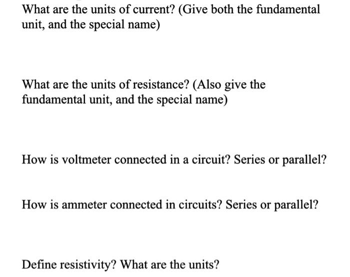 Solved What are the units of current? (Give both the | Chegg.com