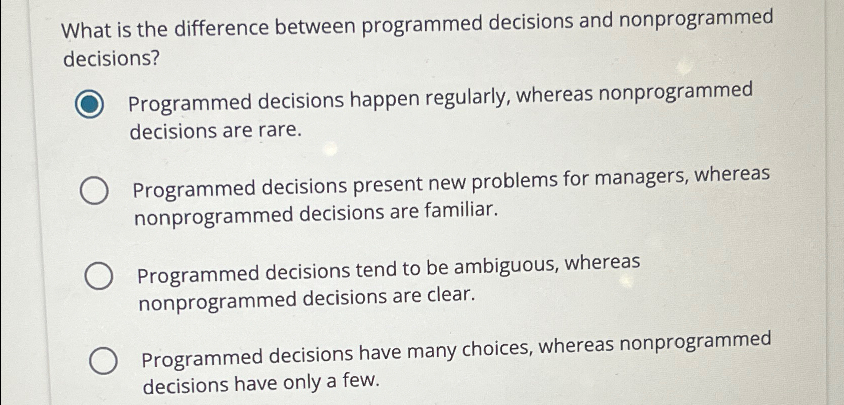 Solved What is the difference between programmed decisions | Chegg.com