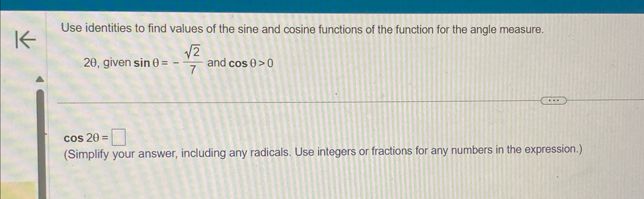 Solved Use identities to find values of the sine and cosine | Chegg.com