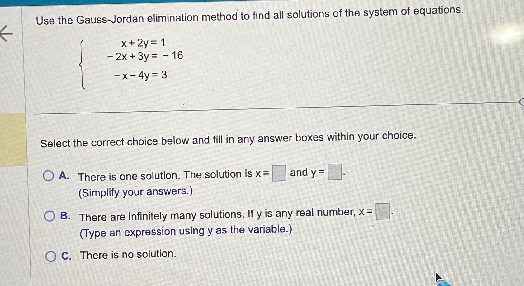 Solved Use the Gauss-Jordan elimination method to find all | Chegg.com