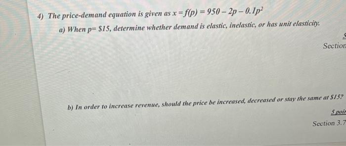 Solved 4) The price-demand equation is given as | Chegg.com