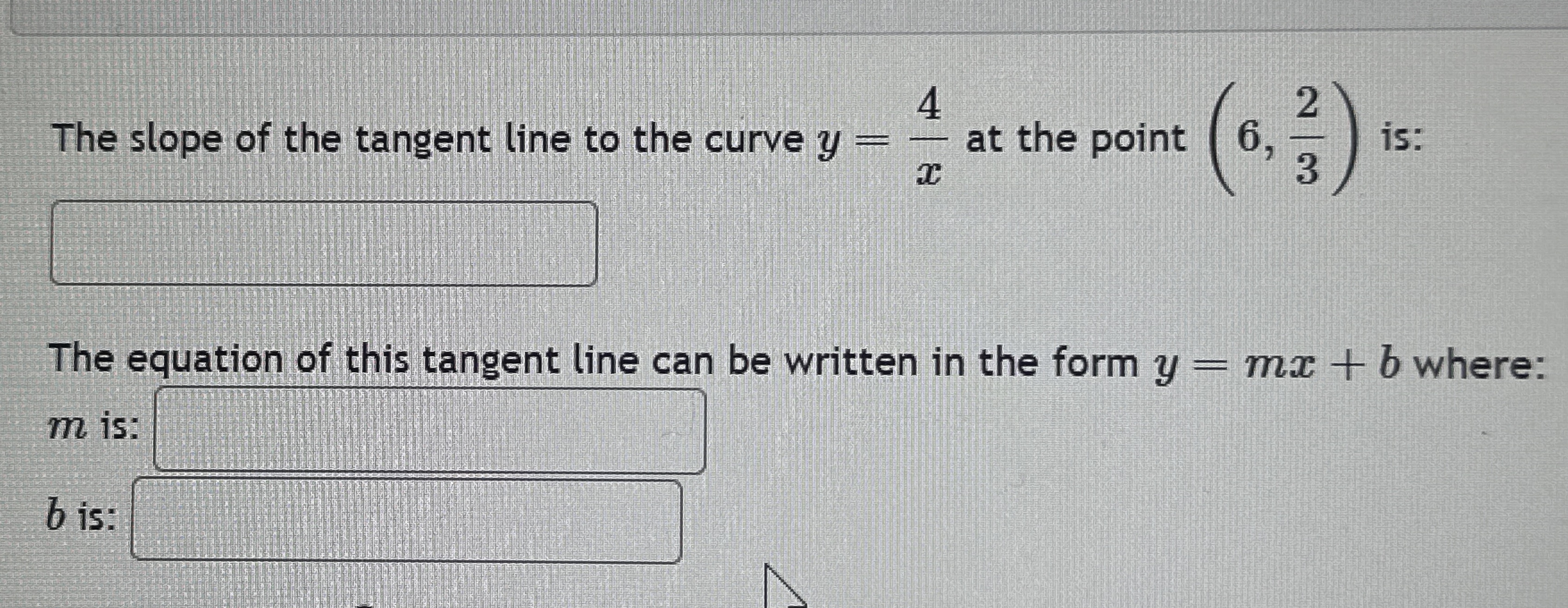 Solved The slope of the tangent line to the curve y=4x ﻿at | Chegg.com