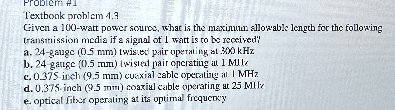 Solved Problem #1Textbook problem 4.3Given a 100-watt power | Chegg.com
