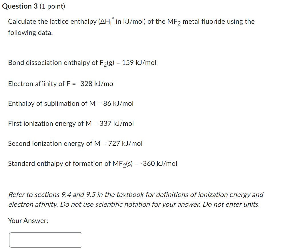Solved Question 3 (1 ﻿point)Calculate the lattice enthalpy | Chegg.com