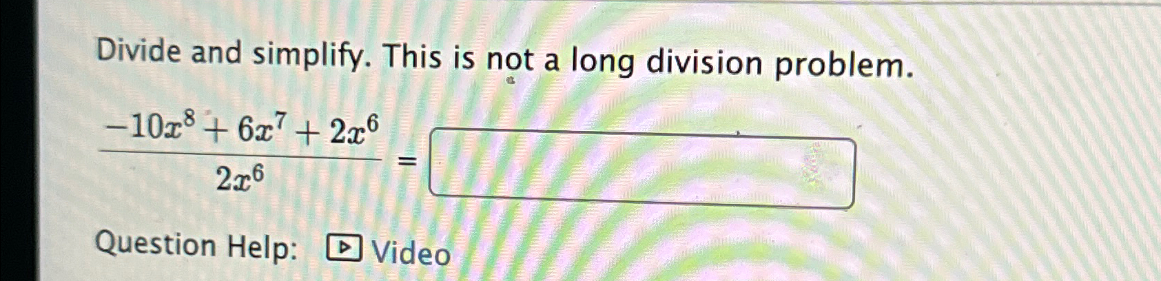 Solved Divide and simplify. This is not a long division | Chegg.com