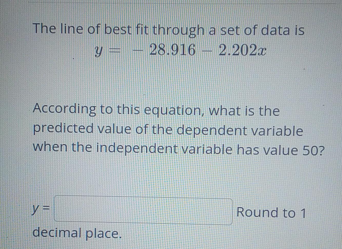 Solved The line of best fit through a set of data is | Chegg.com