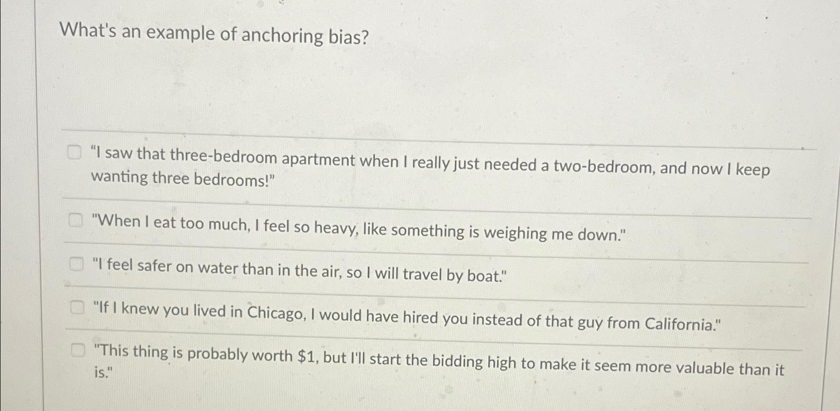 Solved What's an example of anchoring bias? (Chosenall that | Chegg.com