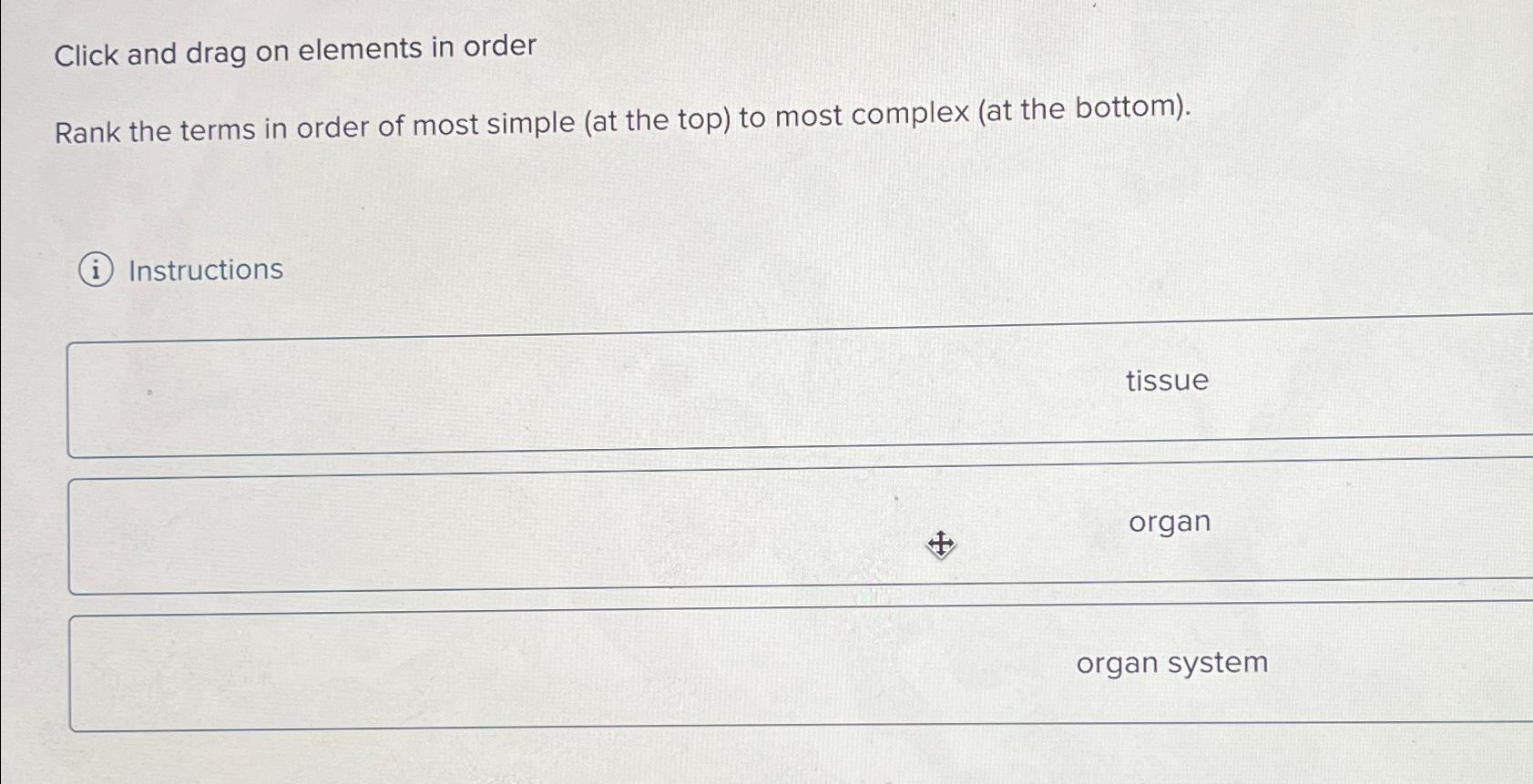 Solved Click and drag on elements in orderRank the terms in | Chegg.com