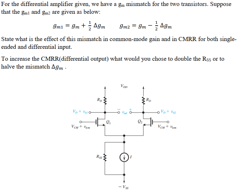 Solved For the differential amplifier given, we have a gm | Chegg.com