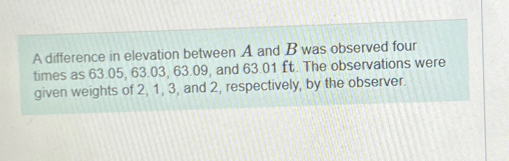 Solved A difference in elevation between A and B ﻿was | Chegg.com