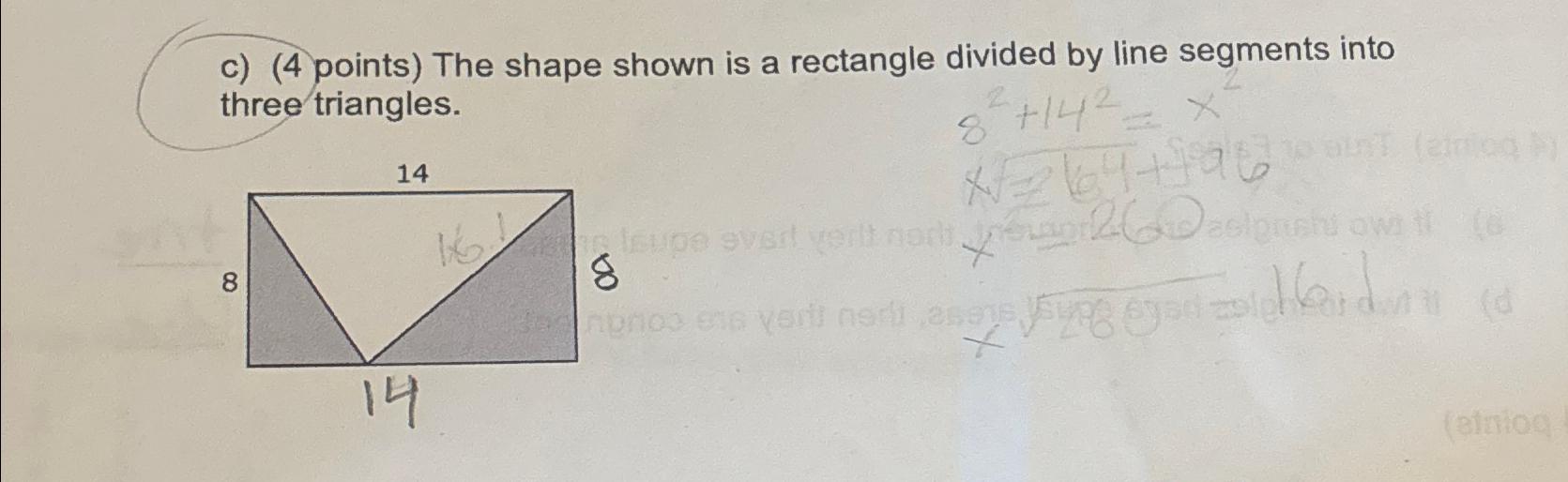 Solved c) (4 ﻿points) ﻿The shape shown is a rectangle | Chegg.com