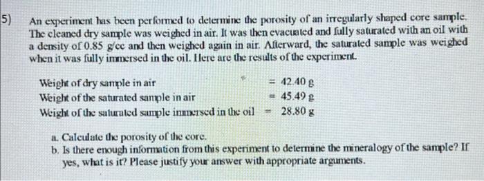 Solved An experiment has been performed to determine the | Chegg.com