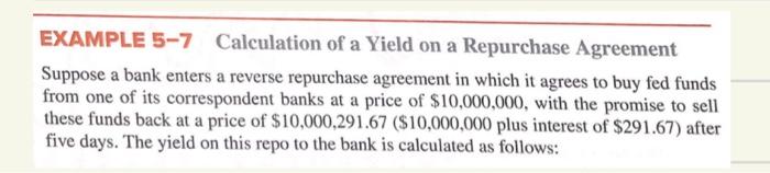 Solved EXAMPLE 5-7 Calculation of a Yield on a Repurchase | Chegg.com