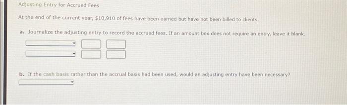 Solved Adjusting Entry for Accrued Fees At the end of the | Chegg.com