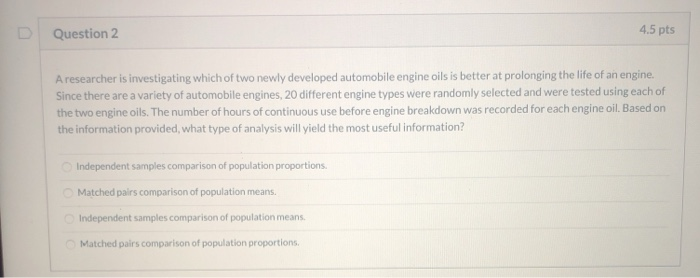 Solved Question 2 4.5 pts A researcher is investigating | Chegg.com Solved Question 2 4.5 pts A researcher is investigating | Chegg.com